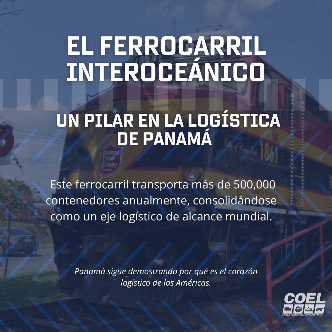 El Ferrocarril Interoceánico: Un Pilar en la Logística de Panamá | COEL ...